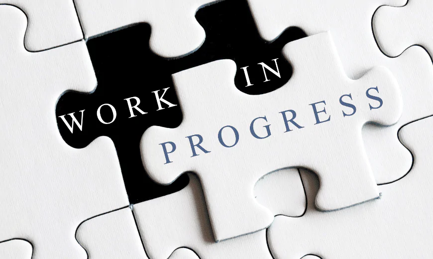 Work in Progress Artinya: Definisi dan Fungsinya bagi Perusahaan